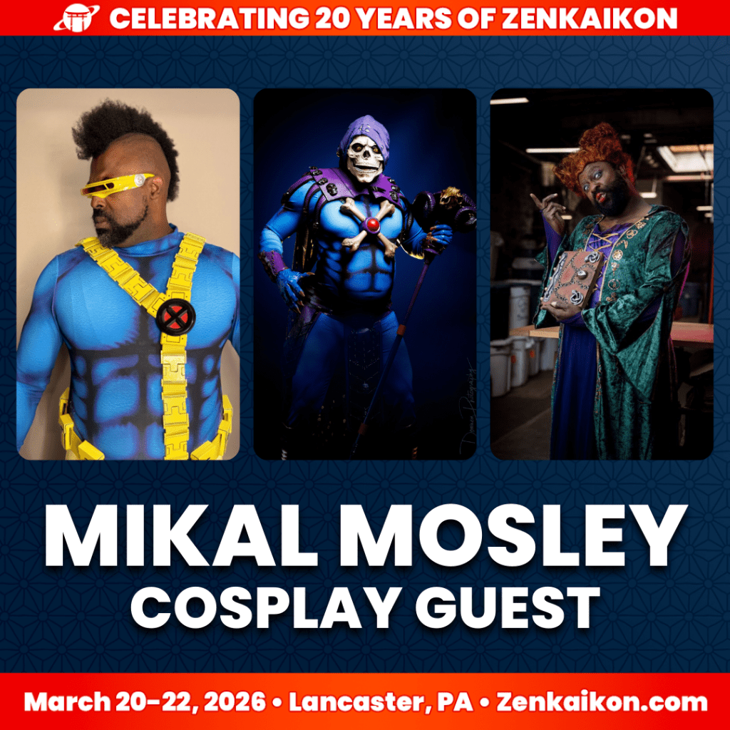 Mikal Mosley – Zenkaikon